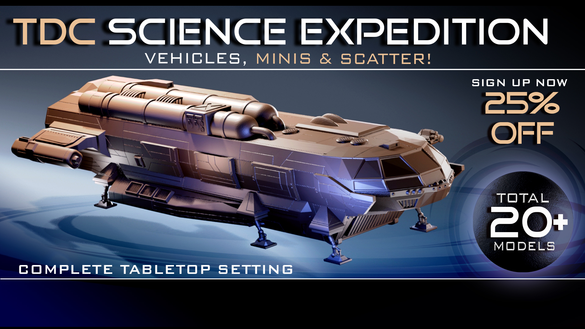 TDC Science Expedition Campaign - MyMiniFactory